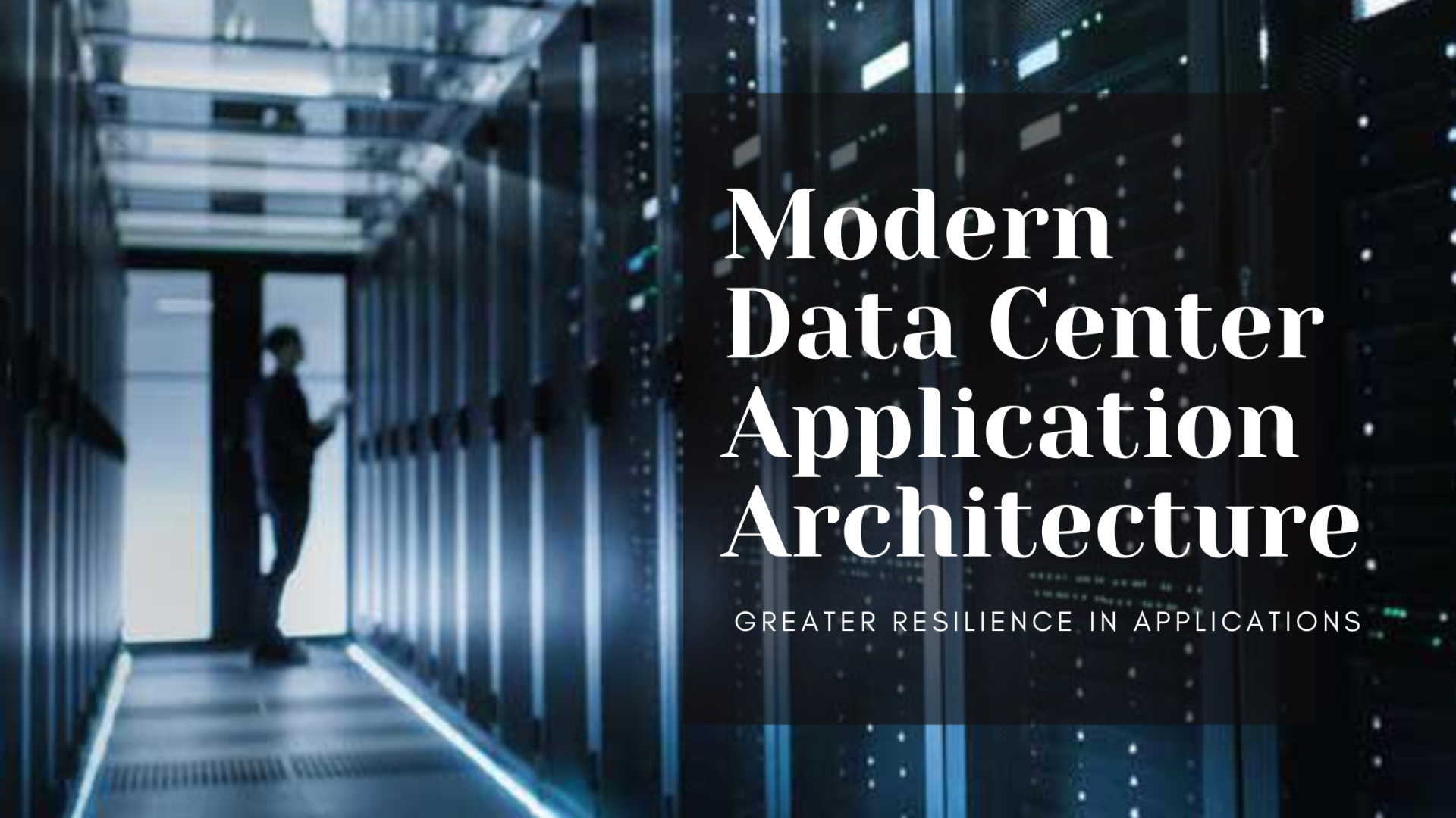 Modern Data Center Application Architecture - Deltron Technology LLC